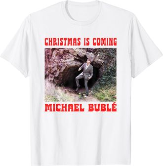 By Invitation Michael Bubl&eacute; Christmas Is Coming T-Shirt