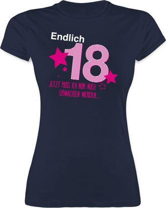 Shirtracer Shirt Damen - 18. Geburtstag - Endlich Achtzehn Fuchsia wei&szlig; - M - Navy Blau - Geburtstagsgeschenk f&uuml;r 18 j&auml;hrige t-shirt18 vollj&auml;hrig zum Tshirt m&auml;dc