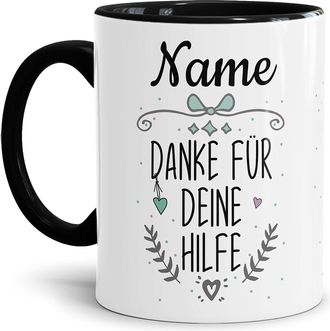 Tassendruck Tasse mit Spruch - Danke für Deine Hilfe - mit Name Personalisieren - Geschenk für Frauen und Männer, Dankeschön - Hochwertige Keramik, Innen & Henkel