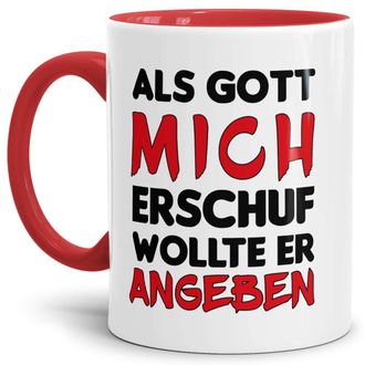 Tassendruck Spruch-Tasse Als Gott Mich erschuf wollte er angeben B&uuml;ro/Kollege/Kollegin/Lustig/Witzig/Spass/Geschenk-Idee/Beste Qualit&auml;t - 25 Jahre Erfahrung Innen