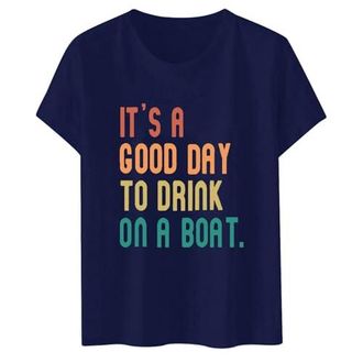 Generic T-shirt &agrave; manches courtes pour femme avec inscription &laquo; Its A Good Day to Drink On A Boat &raquo; - Coupe ample - Style d&eacute;contract&eacute; - Tendance - Pour l&eacute;t&eacute; -
