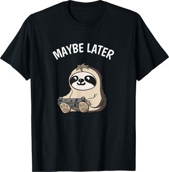 Foxxy Merch Maybe Later Cute Gamer Sloth Lustiger Slogan Gaming T-Shirt