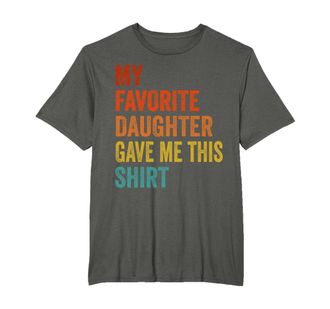 Generic Meine Lieblingsschwiegertochter hat mir diesen Vatertag f&uuml;r Papa geschenkt T-Shirt