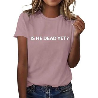 Generic &laquo; Going Out is He Dead Yet? T-shirts pour femmes 2025 &agrave; manches courtes pour entra&icirc;nement d&eacute;t&eacute; ample et tendance - T-shirts amusants et d&eacute;contract&eacute;s -