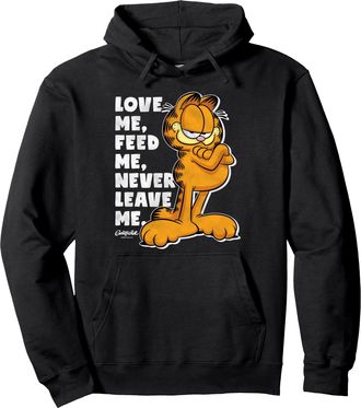 Garfield Love Me Feed Me Never Leave Me Funny Cat Cartoon Pullover Hoodie