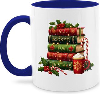 Shirtracer Tasse Tassen 325ml - Weihnachtstasse Weihnachten - All booked for Christmas - B&uuml;chernerd Geschenk Buchliebhaber B&uuml;cherfreund - 325 ml - Dunkelblau - w