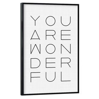 artboxONE Poster mit schwarzem Rahmen 60x40 cm Typografie You Are Wonderful - Bild Du bist wunderbar