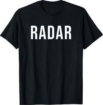 Radar Radar T-Shirt