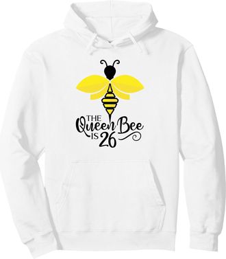 BDAZ 26. Geburtstag The Queen Bee is 26 Years Old Bumblebee Pullover Hoodie