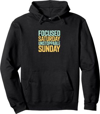 Mapanoli Design Konzentrierte Samstagsmotivation - Unaufhaltsame Sonntagsmotivation Pullover Hoodie