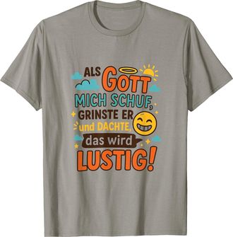 Generic Als Gott Mich Schuf Lustige Sprüche T-Shirt