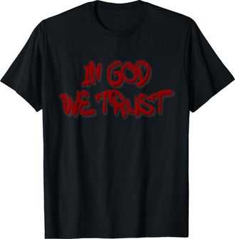 In God We Trust Graffiti In God We Trust Modern Street Art Print T-Shirt