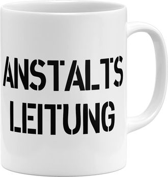 OM3 Anstaltsleitung - lustige Büro Tasse III - Keramik Becher - 325ml - Beidseitig Bedruckt - Weiss