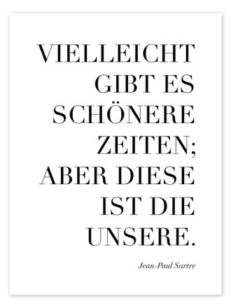 Posterlounge Vielleicht gibt es sch&ouml;nere Zeiten Poster von Typobox 13 x 18 cm Schwarz-Wei&szlig; Wandbilder Wanddeko