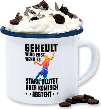 Shirtracer Emaille Tasse Blechtasse - Tassen - Geheult wird erst wenn es stark blutet Handball Spruch Geschenk Handball Geschenkideen f&uuml;r Handballer Geschenke I 