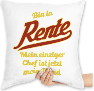 Shirtracer Kissen 40x40 Zierkissen - Bin in Rente - Mein einziger Chef ist jetzt mein Hund | Renteneintritt Geschenk für Hundeliebhaber | Geschenkidee zur Rente 