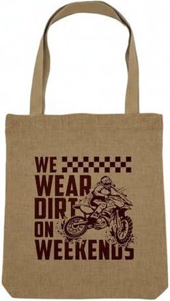 Fabulous Sac Shopping Tote Bag Aspect Lin - We Wear Dirt on Weekends Motorcycle Motocross Dirt Bike - Sac de Courses Toile Epaisse 360g Beige Naturel Cabas Por