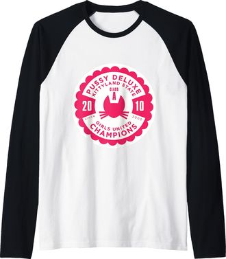 Pussy Deluxe Kittyland State Girls United Champions Raglan