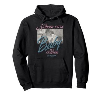 Dirty Dancing Nobody Puts Baby in a Corner Retro RomCom Pullover Hoodie
