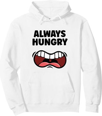 BDAZ Always Hungry Funny Mouth Essen Bauch lustig Pullover Hoodie