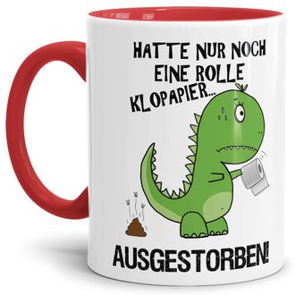 Tassendruck Tasse lustig mit Spruch - T-REX Kein Klopapier - Geschenk-Idee/Kaffeetasse/B&uuml;ro/Arbeit/Virus/Dino-Saurier - Innen & Henkel Rot