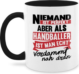 Shirtracer Tassen 325ml - Statement Sprüche - Niemand ist perfekt aber als Handballer ist man verdammt nah dran. Tasse - 325 ml - Schwarz - spruchtasse sarkasmus