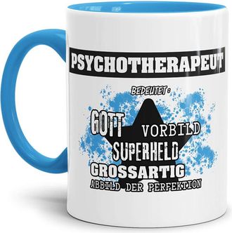 Tassendruck Berufe-Tasse Bedeutung Eines Psychotherapeut Innen & Henkel Hellblau/Job/Tasse mit Spruch/Kollegen/Arbeit/Witzig/Mug/Cup/Geschenk-Idee/Beste Qualit&auml;t 