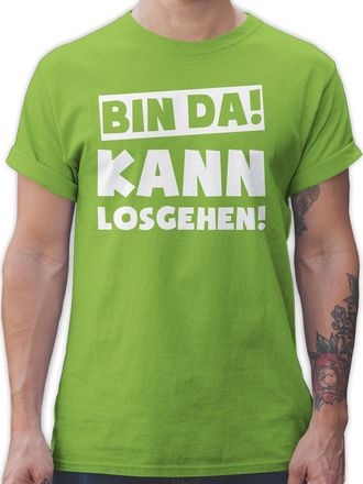 Shirtracer T-Shirt Herren - Spr&uuml;che Statement mit - Bin da kann losgehen Spruch I - XXL - Hellgr&uuml;n - Shirt lustig m&auml;nner spruchshirts sprueche Gruppen Shirts spr