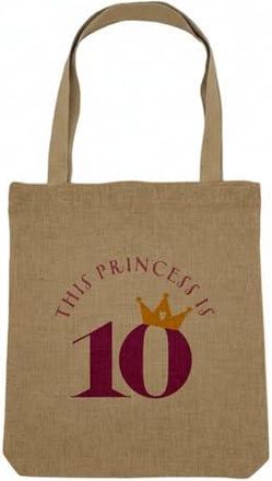 Fabulous Sac Shopping Tote Bag Aspect Lin - This Princess is 10 Celebration Birthday Party Gift Fantasy Magical - Sac de Courses Toile Epaisse 360g Beige Natur