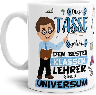 Tassendruck Tasse Bester Klassenlehrer im Universum - Schule/Abi/Abschied/Geschenk-Idee/mit Spruch/Weiss