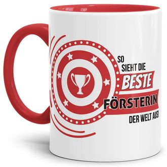 Tassendruck Berufe-TasseSo Sieht die Beste F&ouml;rster aus Innen & Henkel Rot/Job/Tasse mit Spruch/Kollegin/Arbeit/Fun/Mug/Cup/Geschenk/Beste Qualit&auml;t - 25 Jahre Erfa