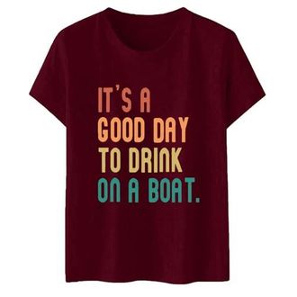 Generic T-shirt &agrave; manches courtes pour femme avec inscription &laquo; Its A Good Day to Drink On A Boat &raquo; - Coupe ample - Style d&eacute;contract&eacute; - Tendance - Pour l&eacute;t&eacute; -