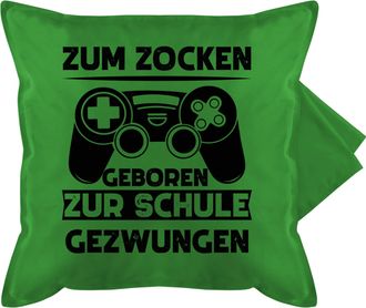 Shirtracer Kissenbezug - Statement Kissen mit Sprüchen - Zum zocken geboren zur Schule gezwungen - 50 x 50 cm - Grün - gamerkissen kissenhülle sprüche Spruch Gam