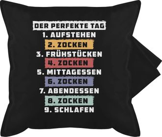 Shirtracer Kissenbezug - Statement Kissen mit Sprüchen - Der perfekte Tag - Zocken - Weiß - 50 x 50 cm - Schwarz - zockerkissen kissenhülle sprüche Spruch Game k