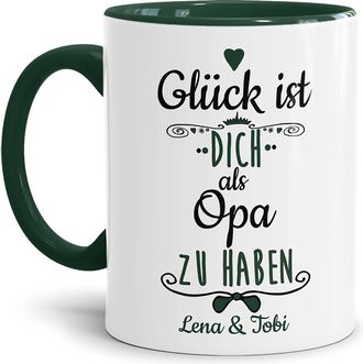 Tassendruck Tasse mit Spruch - Gl&uuml;ck ist, Dich als Opa zu haben - Personalisierbare Keramiktasse mit Namen - Geschenkidee f&uuml;r den Opa - Innen & Henkel Dunkelgr&uuml;n,