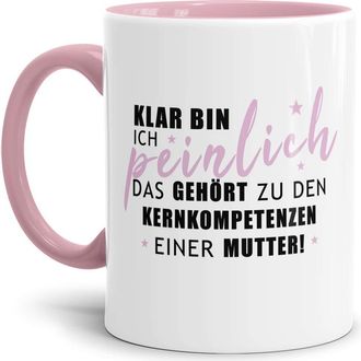 Tassendruck Spruch-Tasse Klar bin ich Peinlich das gehört zu den Kernkompetenzen einer Mutter Mug/Cup/Becher/Lustig/Witzig/Kollege/Arbeit/Geschenk-Idee/Büro/Innen
