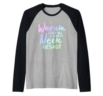 Mapanoli Design Warum Hast Du Nicht Nein Gesagt - Musik Schlager Raglan