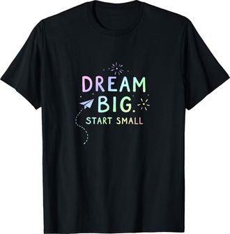 Mapanoli Design EIN gro&szlig;er Traum, EIN Kleiner Start, Motivation T-Shirt