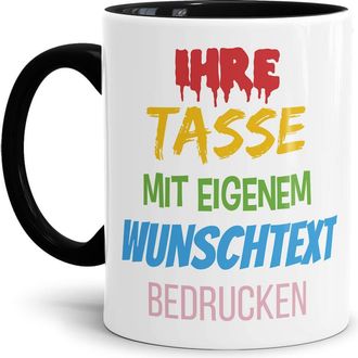 Tassendruck Tasse selbst gestalten/mit eigenem Text beschriften/Wunsch-Name/Spruch-Tasse/Innen & Henkel Schwarz/Mittig gegenüber vom Henkel Bedruckt