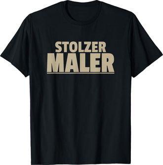 Neutral Stolzer Maler - Berufsstolz & Handwerk T-Shirt