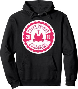 Pussy Deluxe Kittyland State Girls United Champions Pullover Hoodie