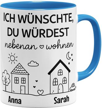 OM3 personalisierte Kaffee-Tasse mit Wunschnamen - ich wünschte du würdest nebenan wohnen - personalisierbar - Keramik Becher - 325ml - Beidseitig Bedruck