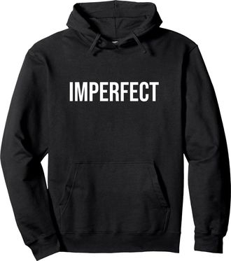 Imperfect Unvollkommen Pullover Hoodie