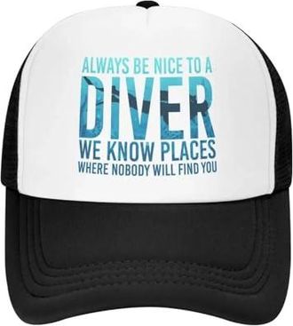 Generic Casquette personnalis&eacute;e &laquo; Soyez Toujours Gentil avec Un Plongeur Nous connaissons Les Meilleurs endroits &raquo; de plong&eacute;e sous Marine pour Adulte Baseball