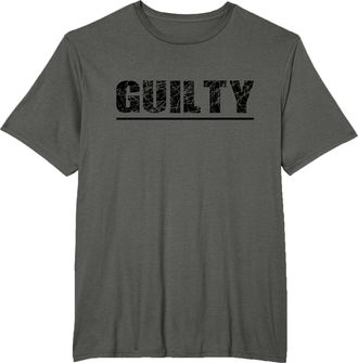 Guilty Schuldig T-Shirt