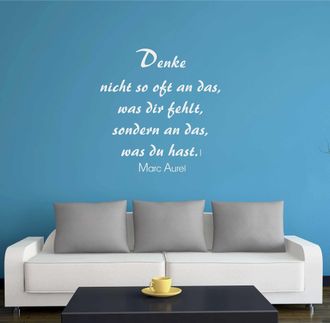 Indigos UG Indigos UG - Wandtattoo Wohnzimmer - Wandaufkleber Spruch Marc Aurel Denke nicht so oft an das, was dir fehlt sondern an das, was du w020 120x117, sil