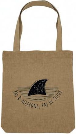 Fabulous Sac Shopping Tote Bag Aspect Lin - Pas dailerons, pas de futur &Eacute;cologie Mer Requin - Sac de Courses Toile Epaisse 360g Beige Naturel Cabas Port&eacute; Epaul