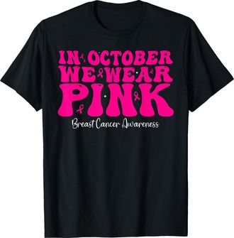 October In October We Wear Pink T-Shirt