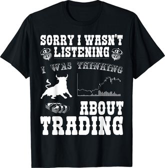 Jimbeels Entschuldigung, ich Habe Nicht zugeh&ouml;rt und &uuml;ber den Aktienhandel nachgedacht T-Shirt