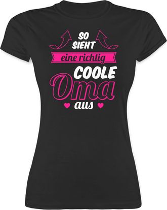 Shirtracer Shirt Damen - Geschenk - So Sieht eine richtig Coole Oma aus - wei&szlig;/Fuchsia - XL - Schwarz - Tshirt ne spr&uuml;che omi t-Shirts Geburtstag mit Omas t-Shir